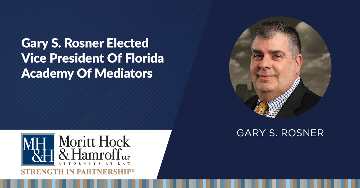 Gary Rosner Elected Vice President Of Florida Academy Of Mediators ...