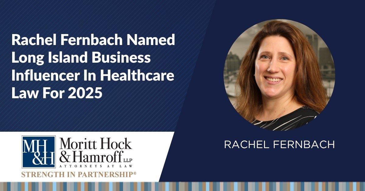 Rachel Fernbach Named Long Island Business Influencer In Healthcare Law ...