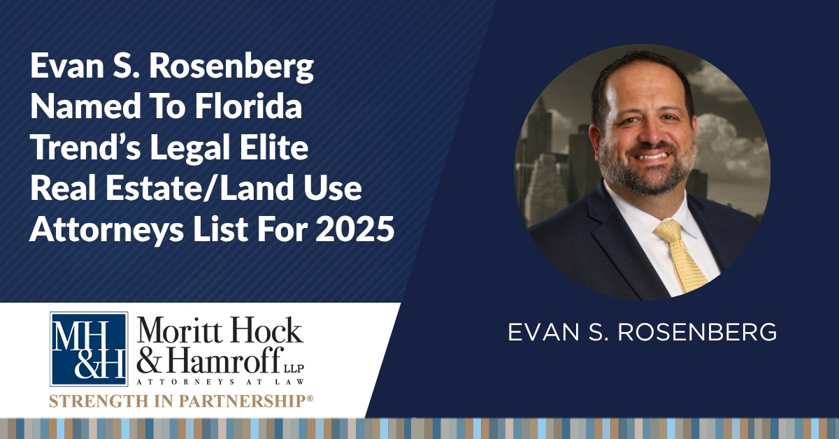 Evan S. Rosenberg Named To Florida Trend’s Legal Elite Real Estate/Land ...